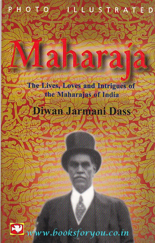 Maharaja-Lives, Loves And Intrigues | Books For You