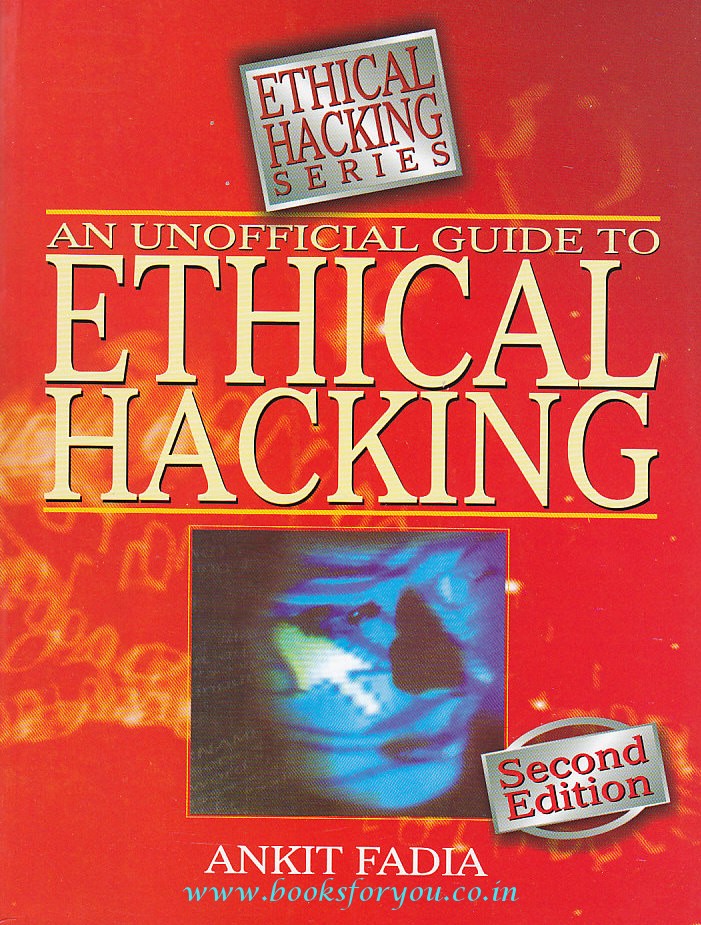 An Unofficial Guide To Ethical Hacking | Books For You
