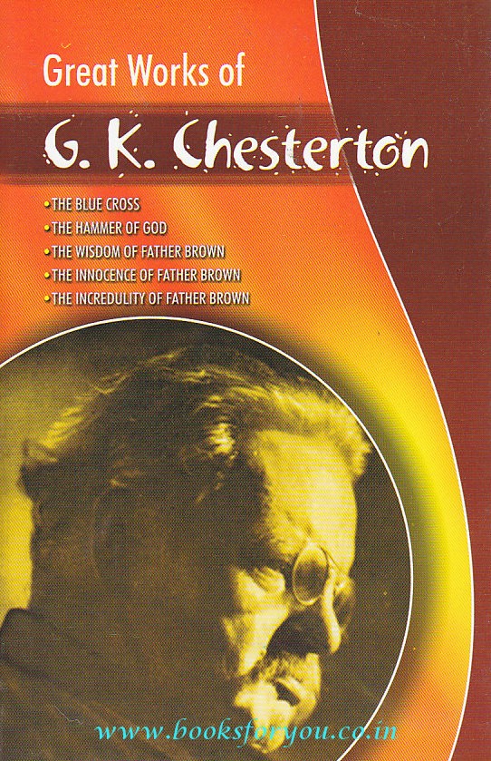 Great Works Of G. K. Chesterton | Books For You