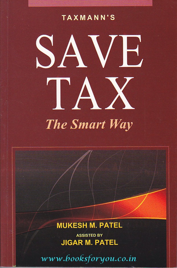 Taxmann's Save Tax-The Smart Way | Books For You