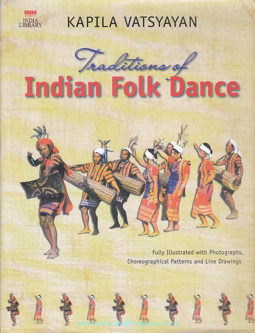 Traditions Of Indian Folk Dance | Books For You